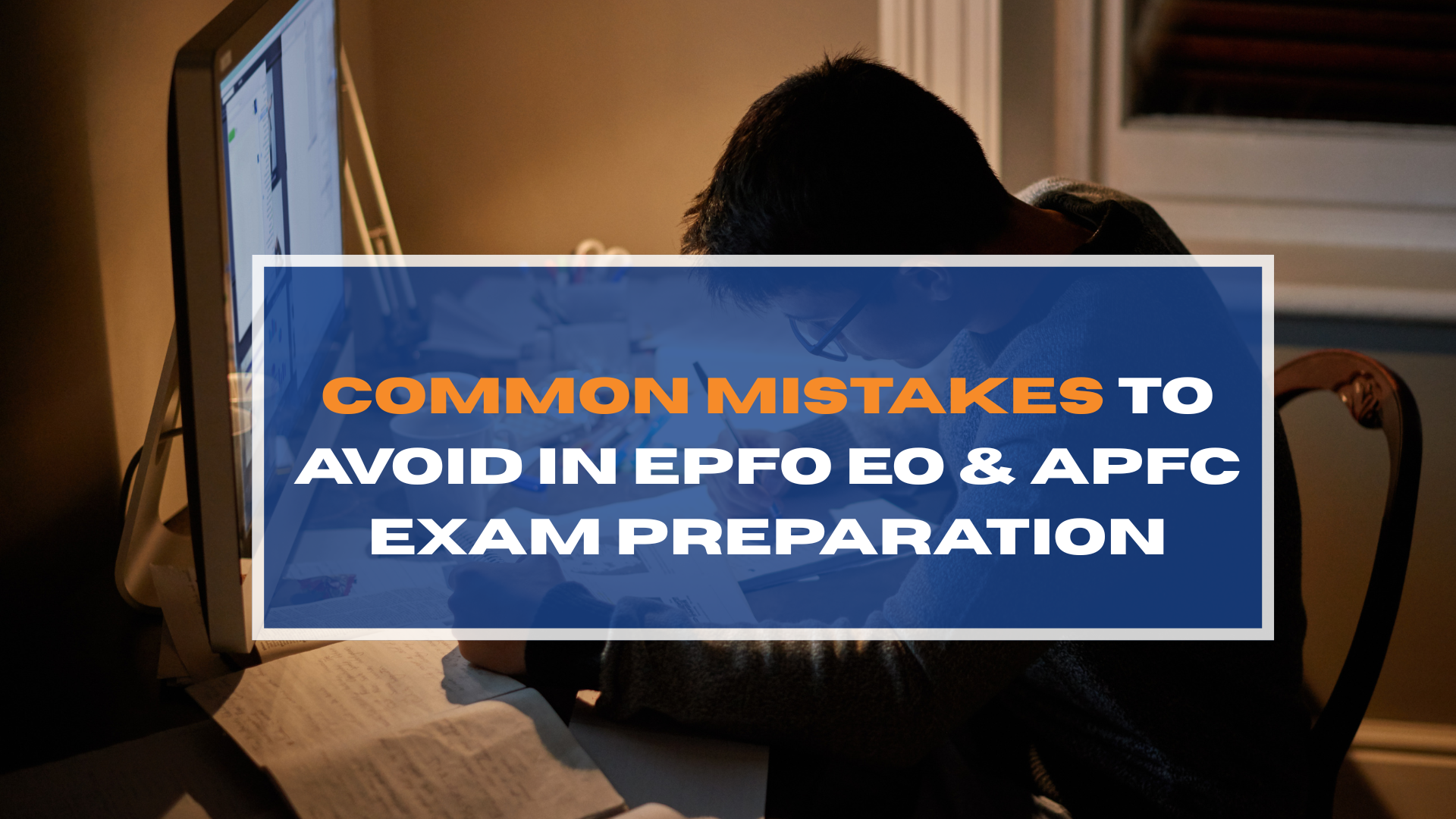 Common Mistakes to Avoid in EPFO EO & APFC Exam Preparation